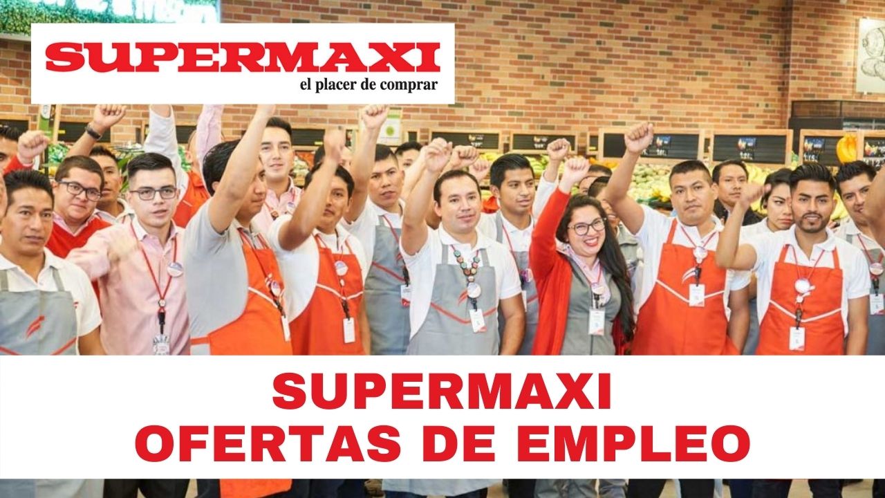 SUPERMAXI Trabaja con Nosotros - Conmicelu