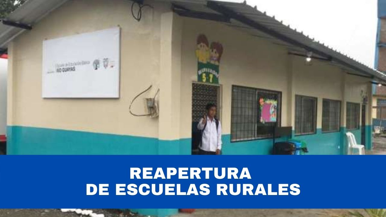 Reapertura de Escuelas Rurales en Ecuador - Conmicelu