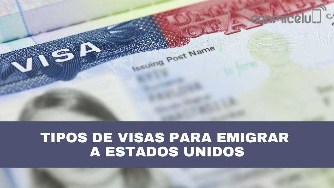 Tipos de visas para emigrar a Estados Unidos