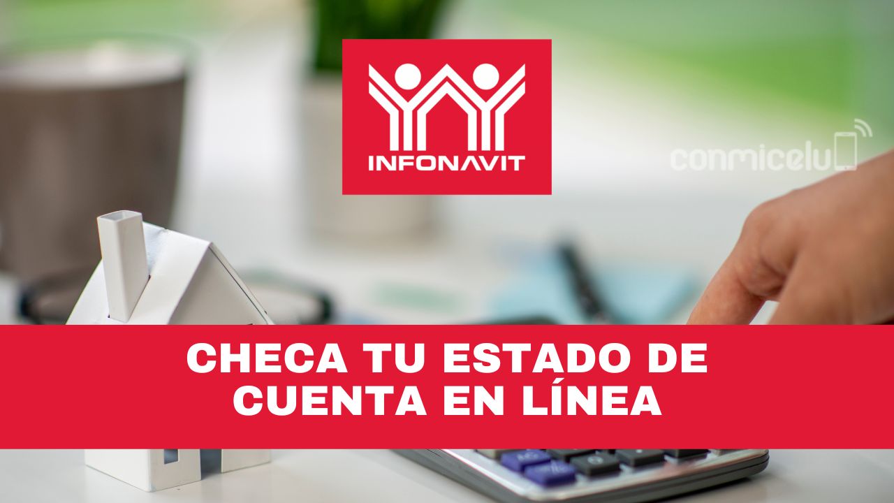 ¿Cómo checar mi estado de cuenta Infonavit en línea? - Conmicelu